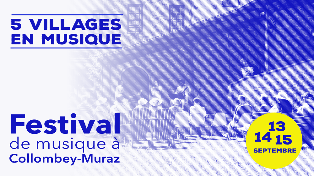 5 villages en musique :: Commune de Collombey-Muraz :: Valais :: Suisse
